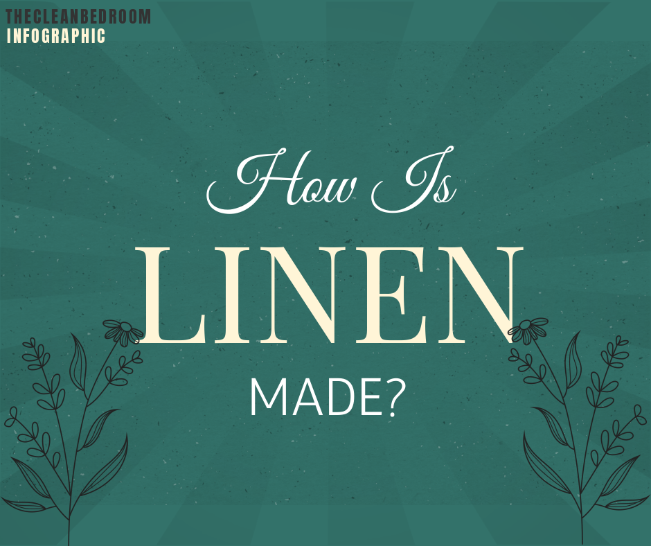 How is linen made?
